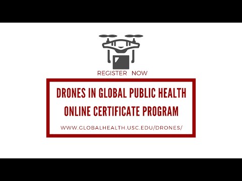 Drones in Global Public Health Online Certificate Program at USC