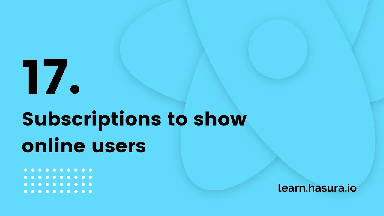 Subscriptions to show online users | GraphQL React Native Apollo Tutorial (17/22)