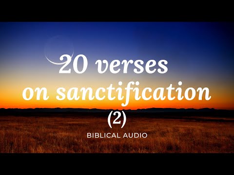 20 VERSES ON SANCTIFICATION 2 l Encouragement channel - Bible Verses