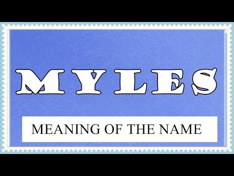MEANING OF THE NAME MYLES, FUN FACTS, HOROSCOPE