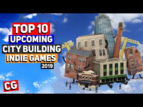 Top 10 BEST Upcoming City Building Indie Games - 2019 & Beyond