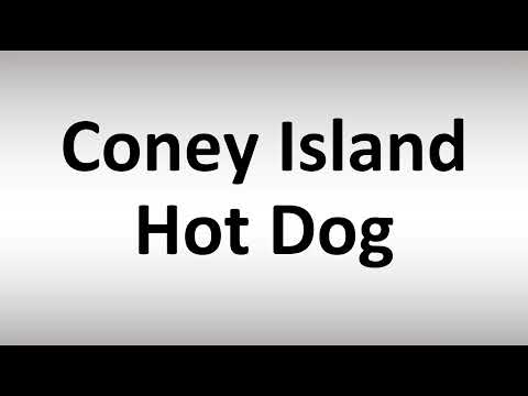How to Pronounce Coney Island Hot Dog