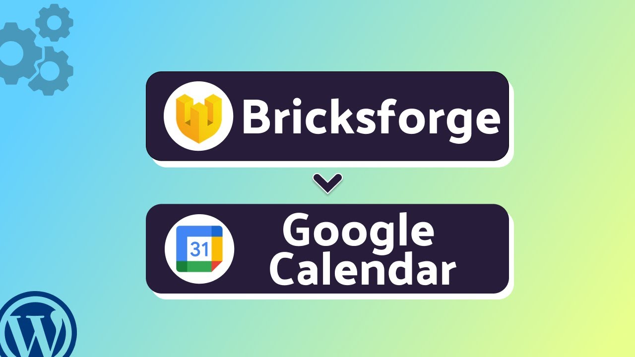 Integrating Bricksforge with Google Calendar | Step-by-Step Tutorial | Bit Integrations