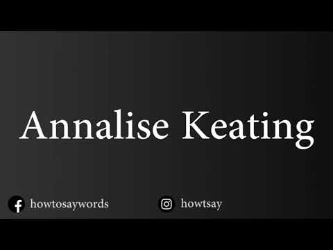 How To Pronounce Annalise Keating