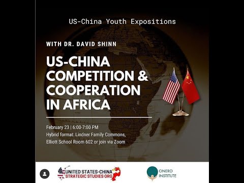 U.S-China Youth Expo: US-China Competition and Cooperation in Africa