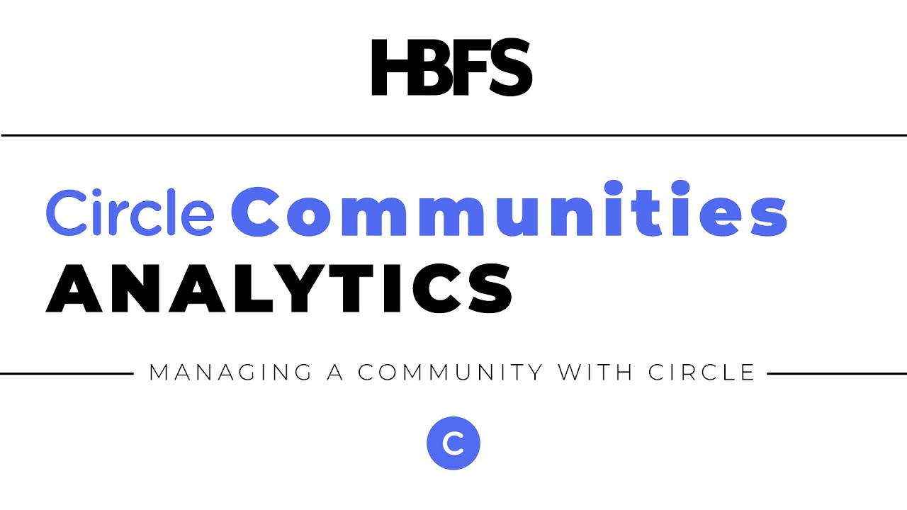 Circle Community Analytics Overview | Managing a Circle Community Series