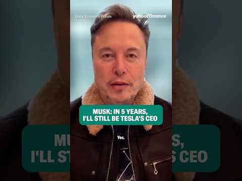 Musk: In 5 years, I’ll still be Tesla’s CEO.