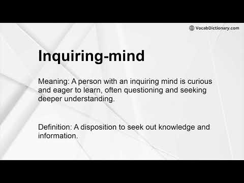 Inquiring-mind Meaning