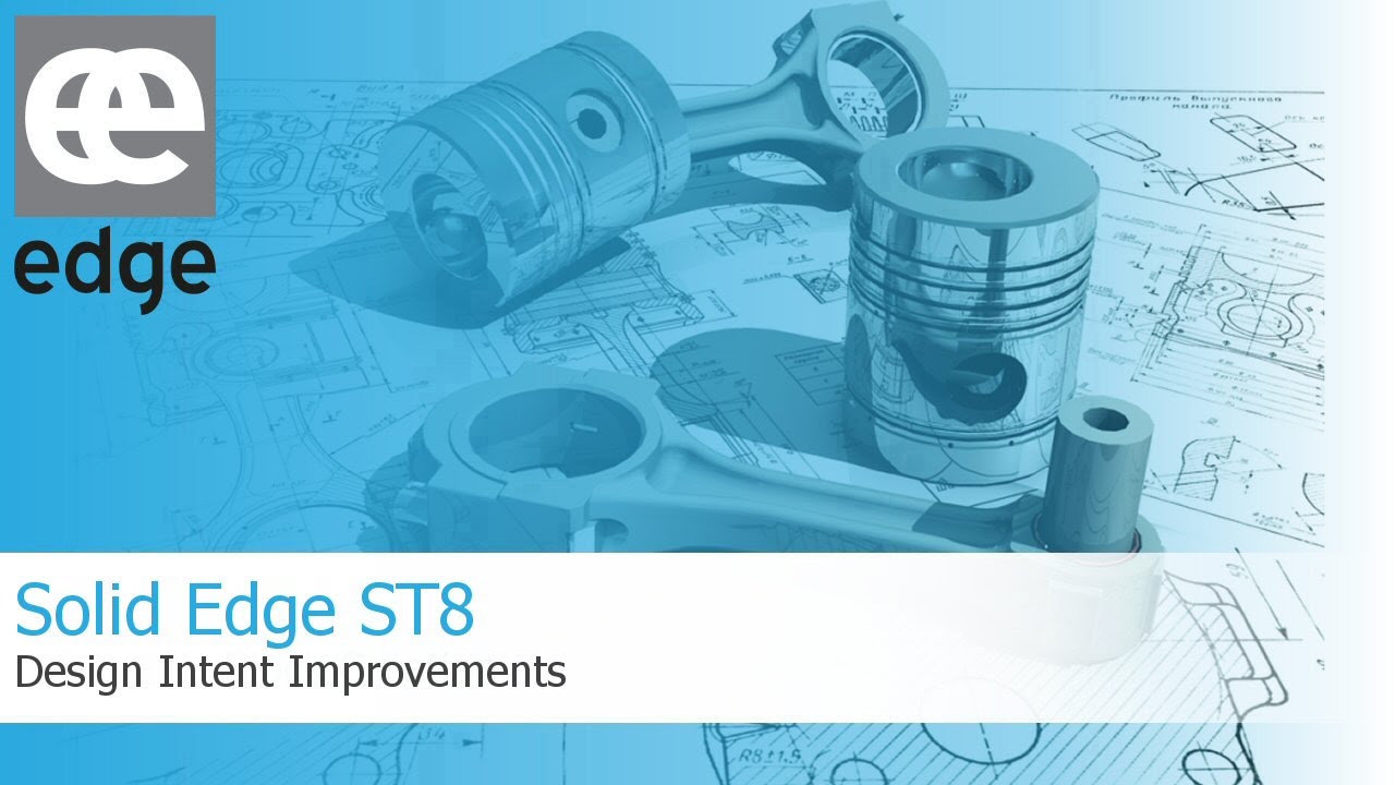Solid Edge ST8 - Design Intent Improvements