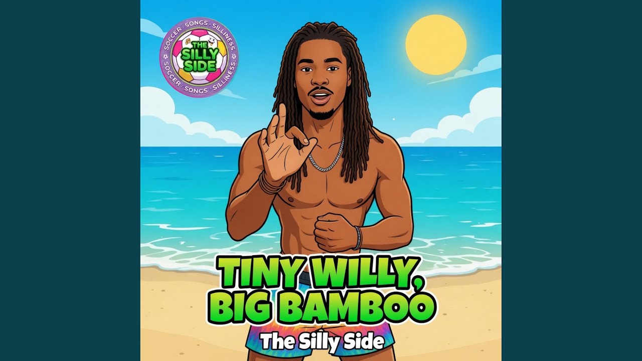 Tiny Willy, Big Bamboo