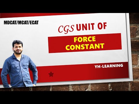 CGS unit of force of force constant | yhlearning |MCAT | ECAT | MDCAT