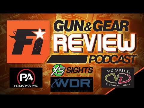 Gun & Gear Review Podcast episode 582