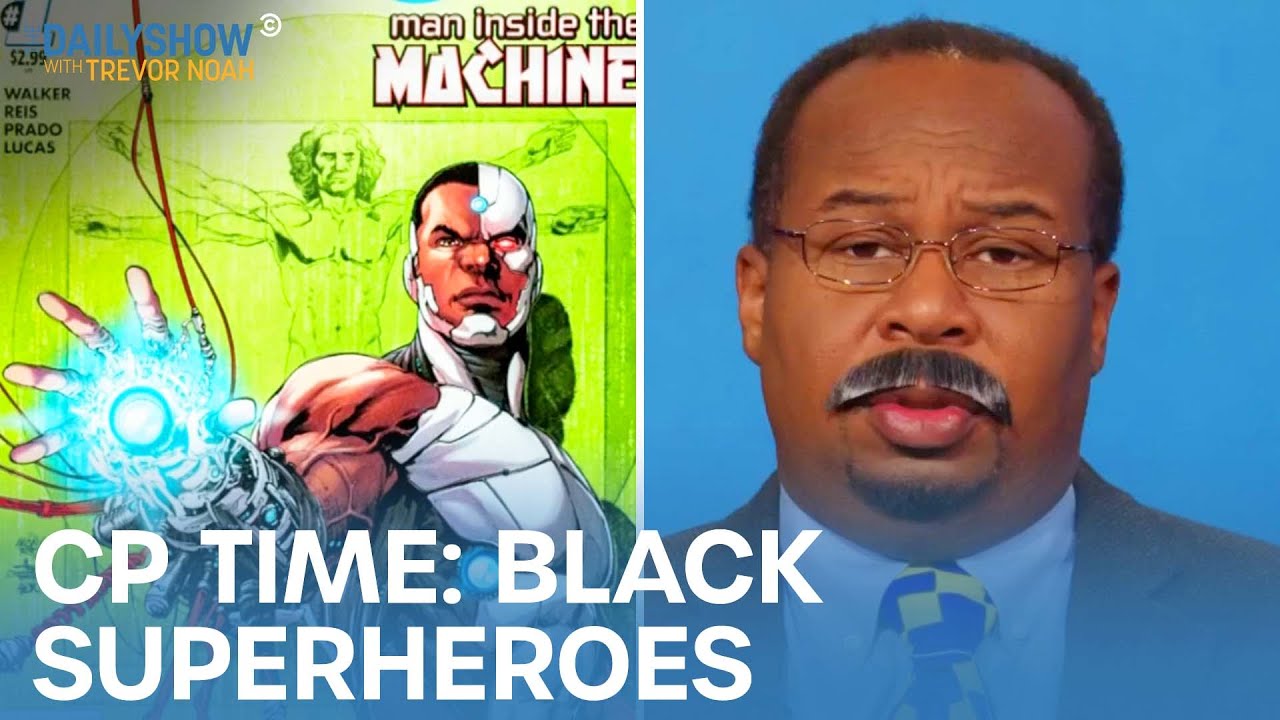 CP Time: Black Superhero History, from Comic Strips to Movie Screens | The Daily Show