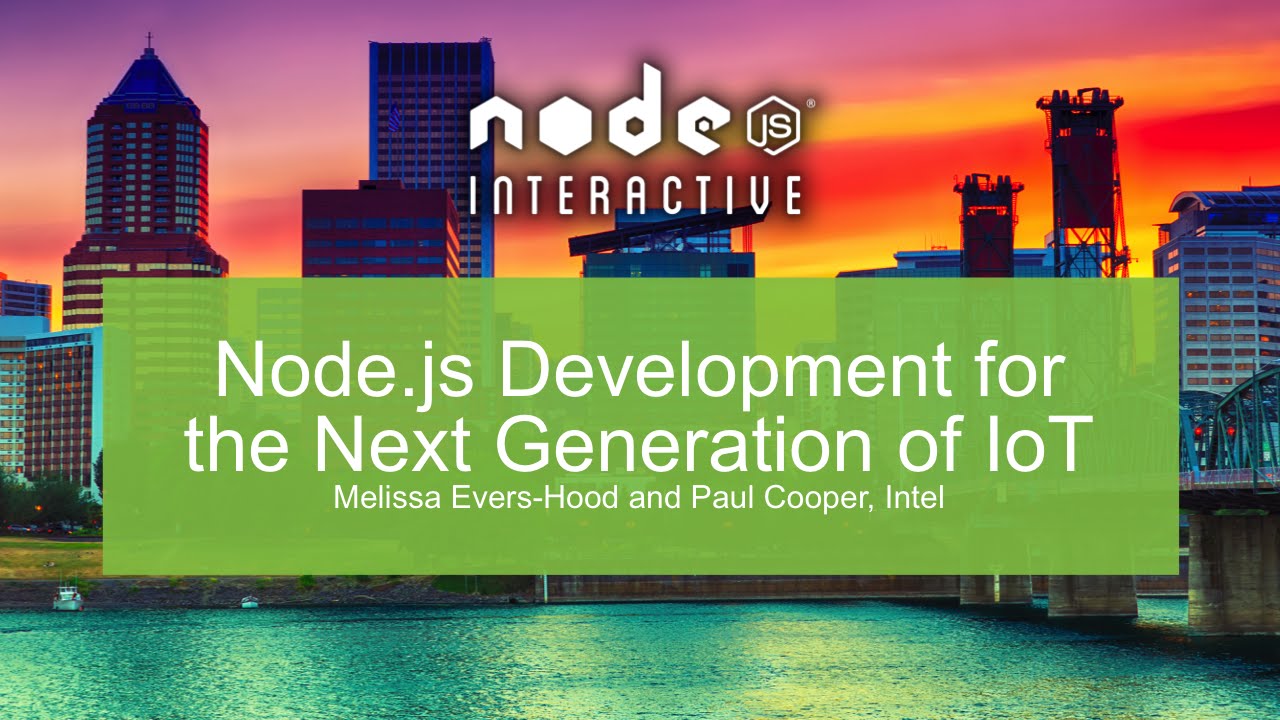 Node.js Development for the Next Generation of IoT