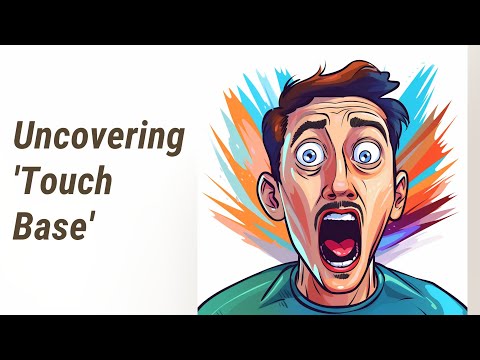 Mastering Business Jargon: "Touch Base" Uncovered