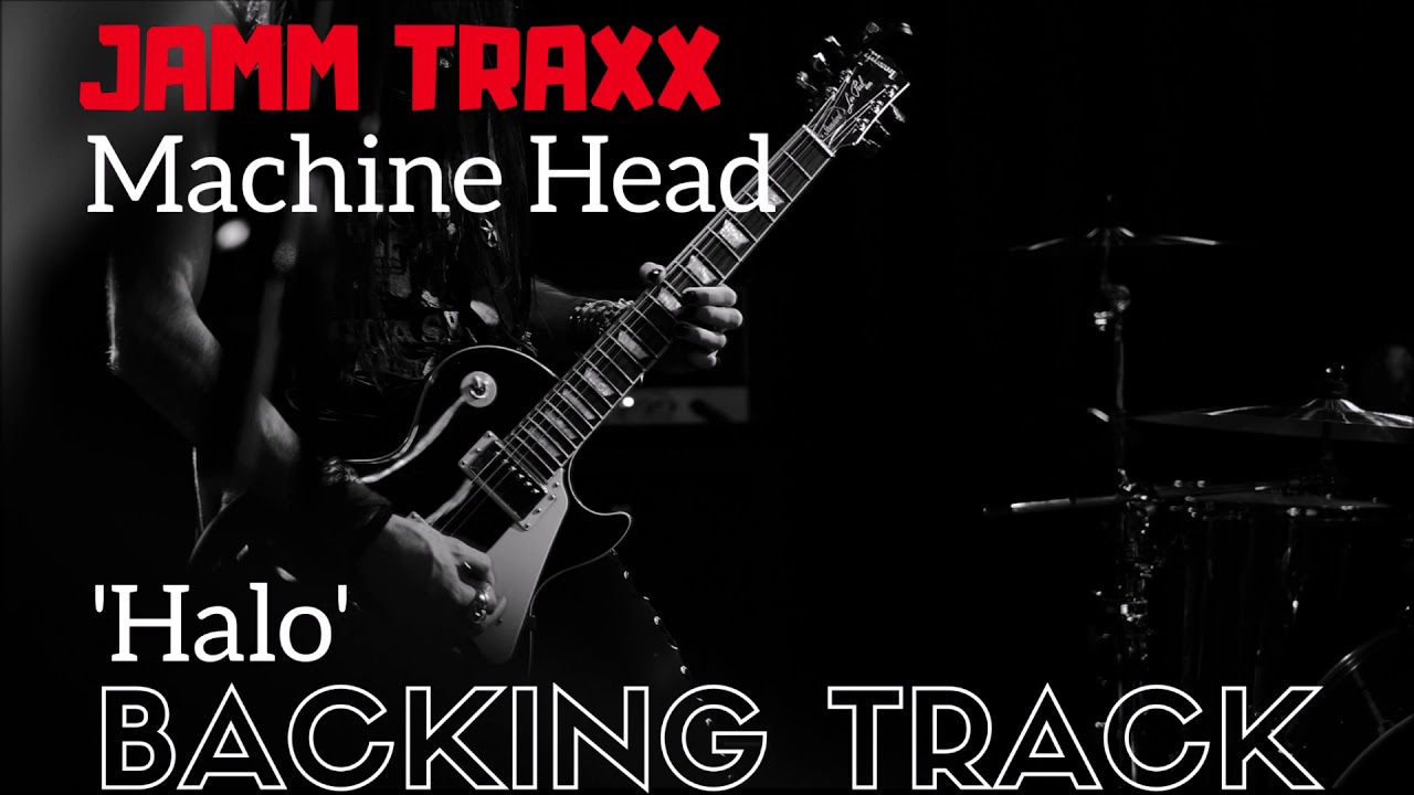 Machine Head - Halo Backing Track gratis en mp3 » LeadGuitar.Mx