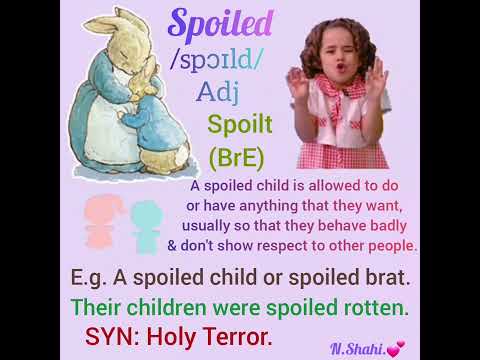A Spoilt Brat! 👻