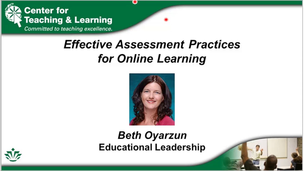 Effective Assessment Practices for Online Learning (9/26/2017)