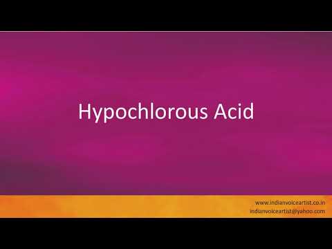 Pronunciation of the word(s) "Hypochlorous Acid".