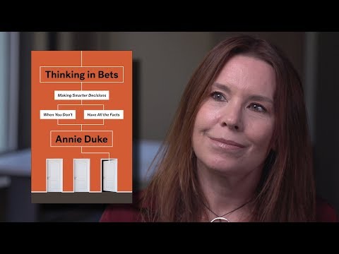 Annie Duke on playing poker and making good decisions under uncertainty ...