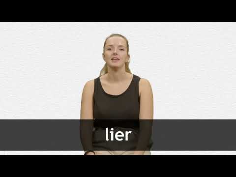 English Translation of “LIER” | Collins French-English Dictionary