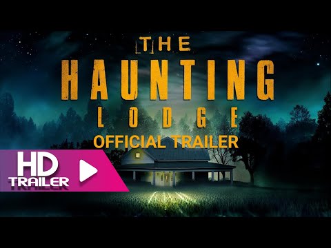 THE HAUNTING LODGE (2023) - Official Trailer | Jill Morris | Kendall Whelpton | Vera Whelpton