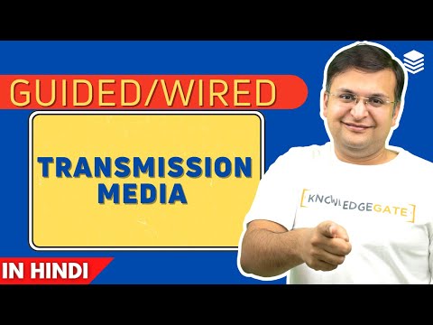 Part 1.17 - Transmission Medium Wired & Guided Twisted Pair Cable Coaxial Cable Optical Fiber