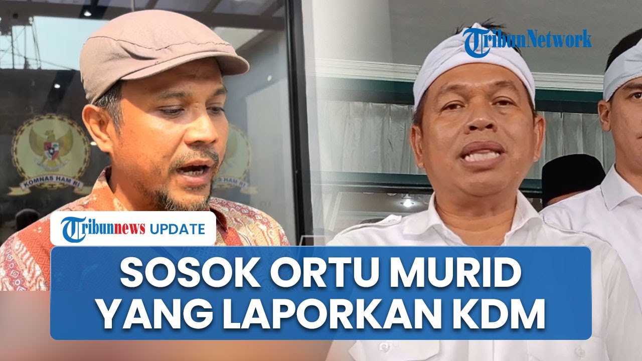 Sosok Ortu Murid yang Laporkan Dedi Mulyadi ke Komnas HAM, Adhel Setiawan Bukan Orang ...