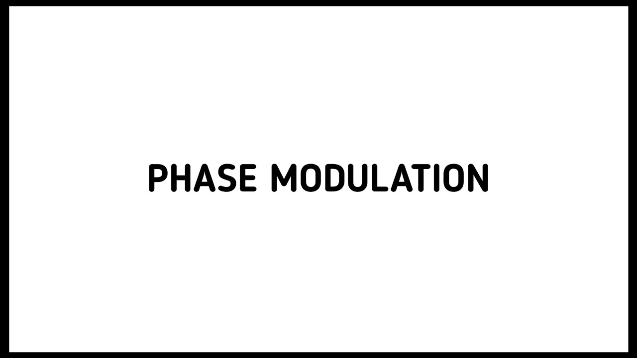 Phase Modulation | Communication | Explained | How To | AJ AND DJ PRODUCTIONS