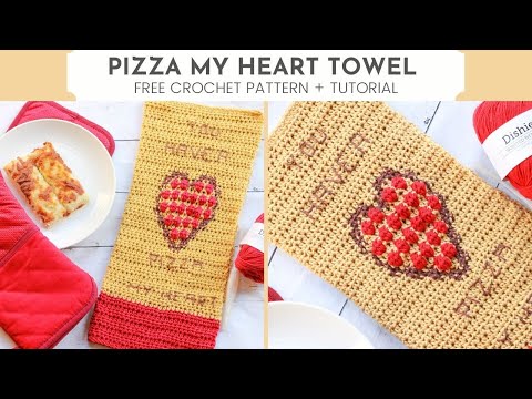 Pizza My Heart Towel: Free Intarsia Crochet Pattern Tutorial