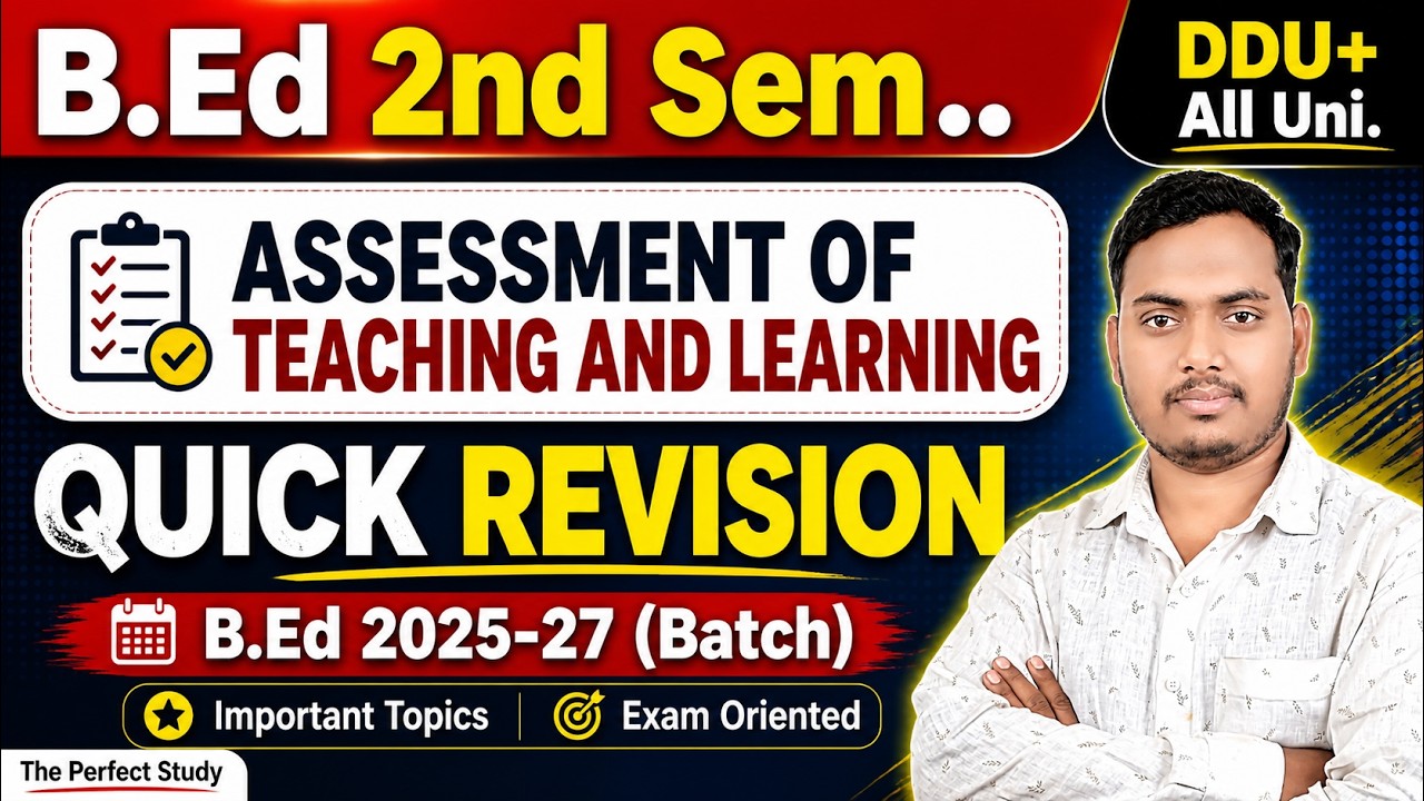 Assessment of Teaching and Learning | Quick Revision | B.Ed 2nd Semester | DDU University | TPS |