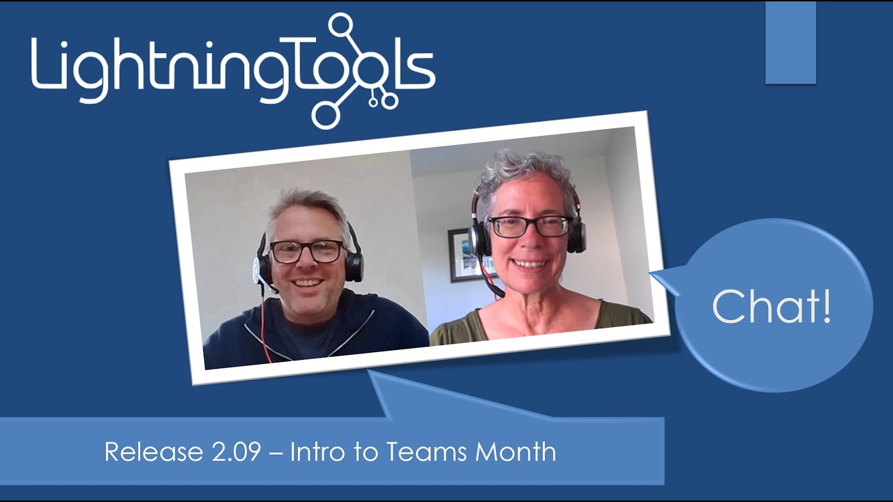 Lightning Tools Chat Release 2.09 - Intro to Microsoft Teams Month