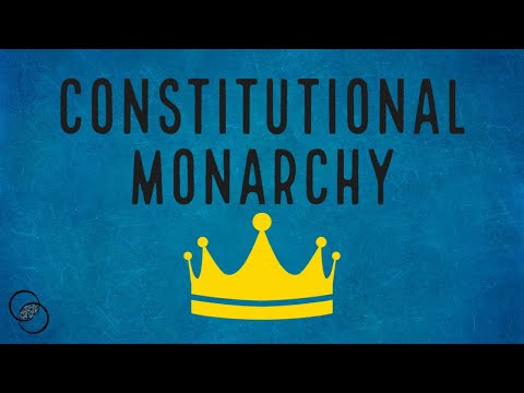 What is a Constitutional Monarchy? | History & Myth | TWOM