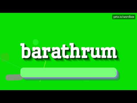 HOW TO SAY BARATHRUM?