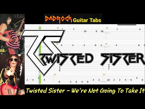 We're Not Going To Take It - Twisted Sister - Guitar + Bass TABS Lesson