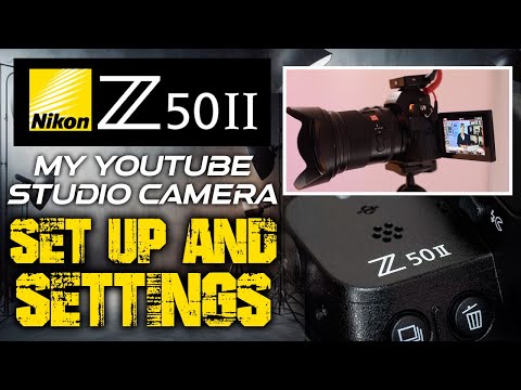 Nikon Z50 II: YouTube studio camera setup & settings (1784)