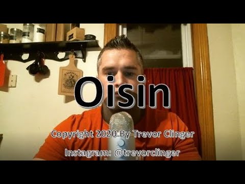 How To Pronounce Oisin (Also Spelled Oisín)