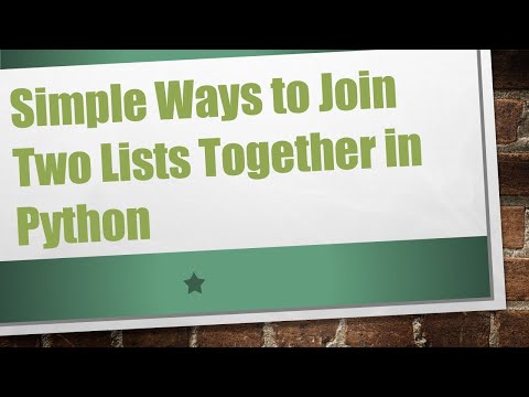 Simple Ways to Join Two Lists Together in Python