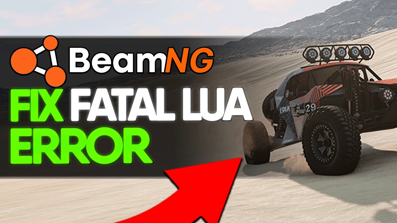 How To Fix Fatal Lua Error in BeamNG Drive (100% Working 2026 Guide)