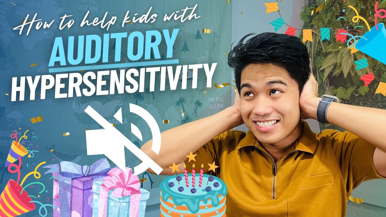 How to help kids with Auditory Hypersensitivity | Growth Occupational Therapy | OTTTT