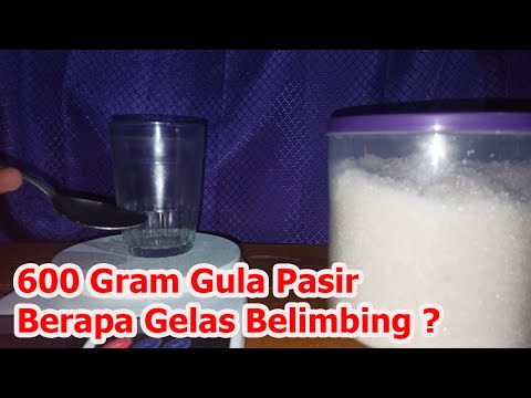 600 Gram Gula Pasir Berapa Gelas ? Takaran 600 Gr Gula Pasir Kristal Dengan Gelas Belimbing di Rumah