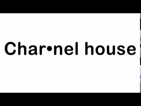 Charnel house Word Pronunciation