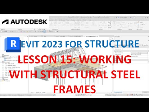 REVIT 2023 STRUCTURE: LESSON 15 – WORKING WITH STRUCTURAL STEEL FRAMES ...
