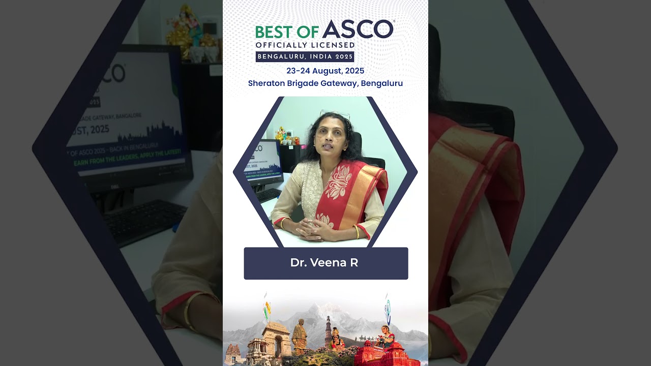 Dr. Veena Ramaswamy on Best of ASCO® Bengaluru 2025 & Precision Oncology