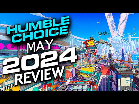 Humble Choice May 2024 Review – Two Major Headliners – Kinglink Reviews