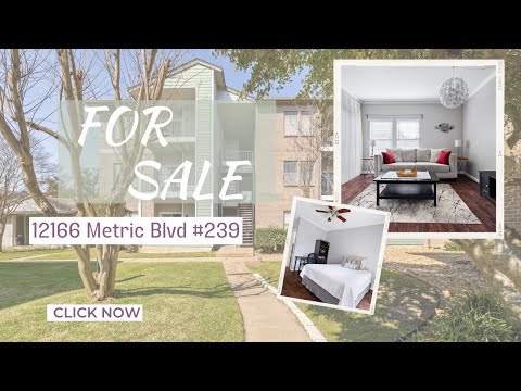 Austin Texas Real Estate For Sale (12166 Metric Blvd #239, Austin, Texas 78758)