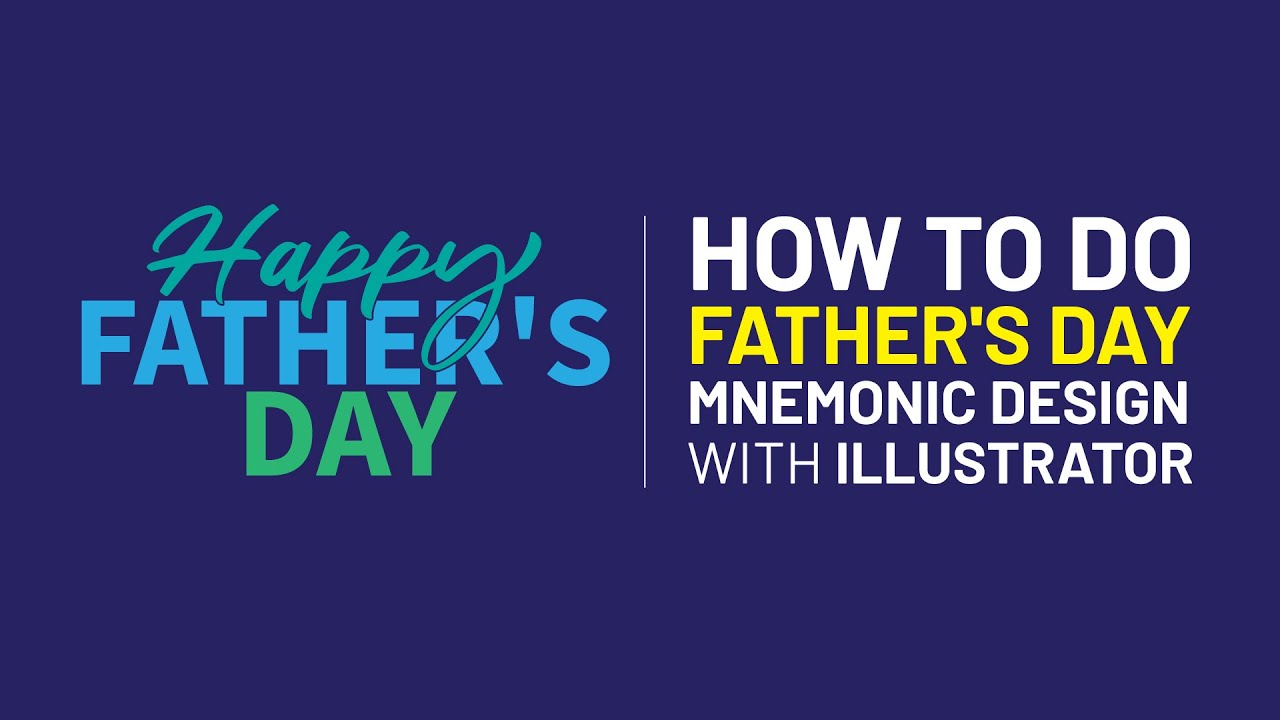 How To Do Father's Day Mnemonic Design With Illustrator