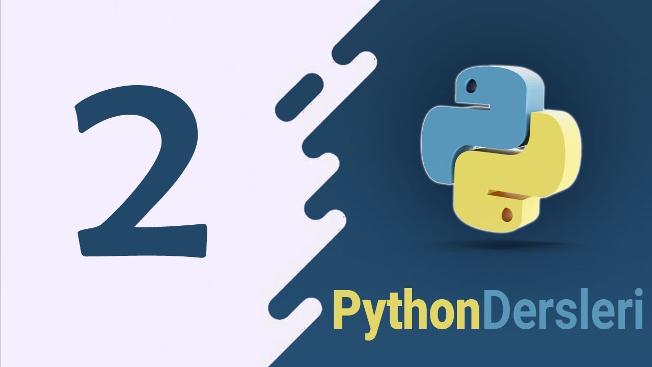 Ders 2 Python Kurulumu ve İlk Kodlar