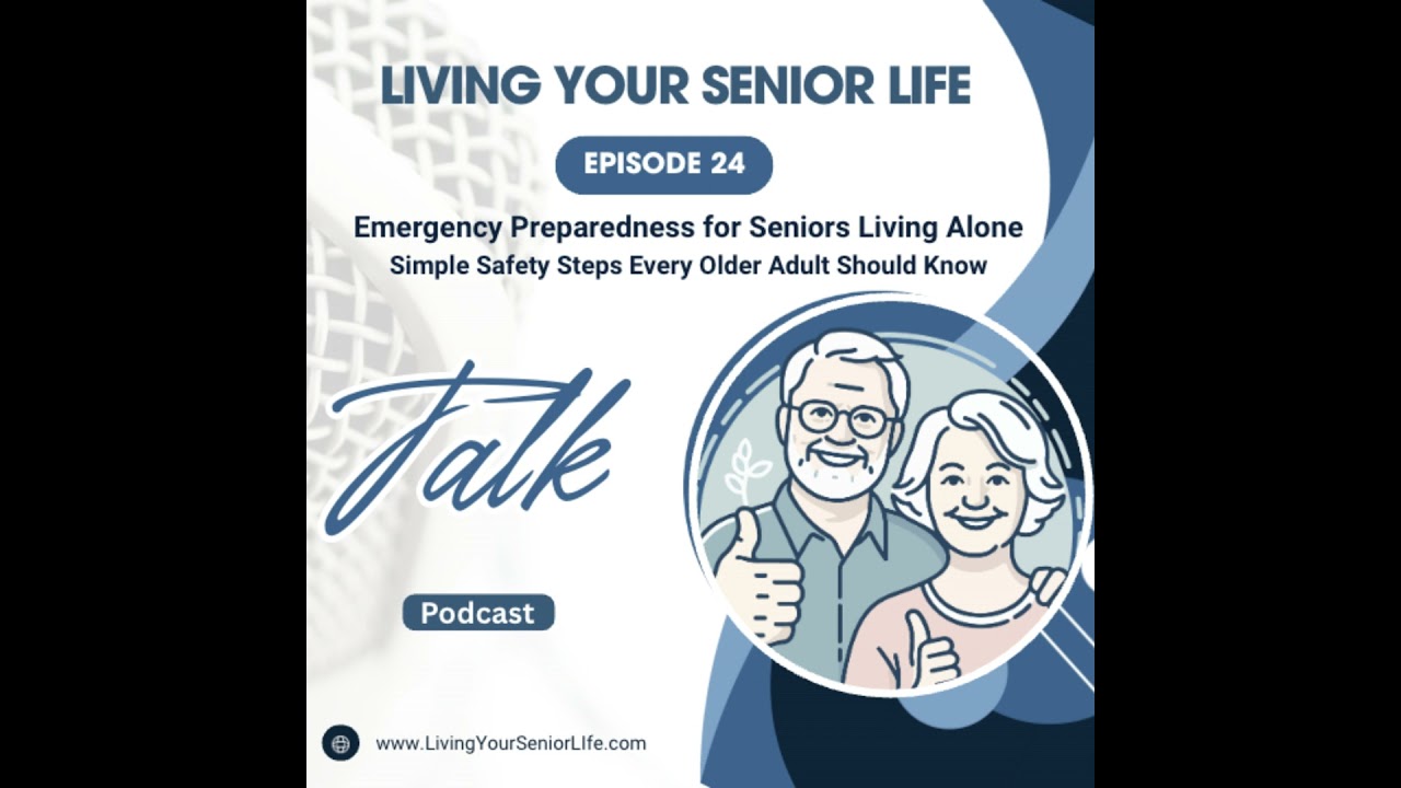 Emergency Preparedness for Seniors Living Alone | Simple Safety Tips & Free Checklist