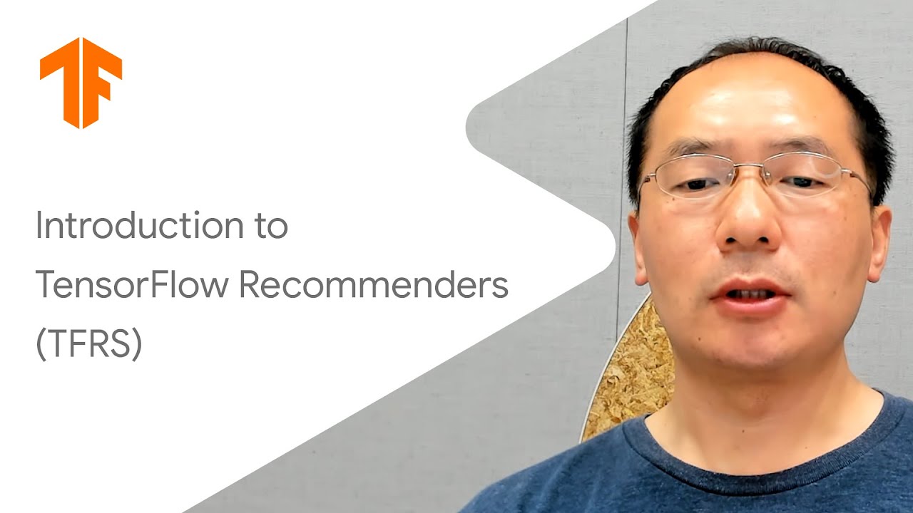 Intro to TensorFlow Recommenders (Building recommendation systems with TensorFlow)